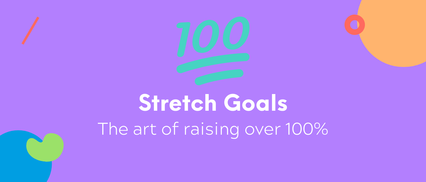 How To Raise Over 100 Of Your Crowdfunding Goals Seed Spark