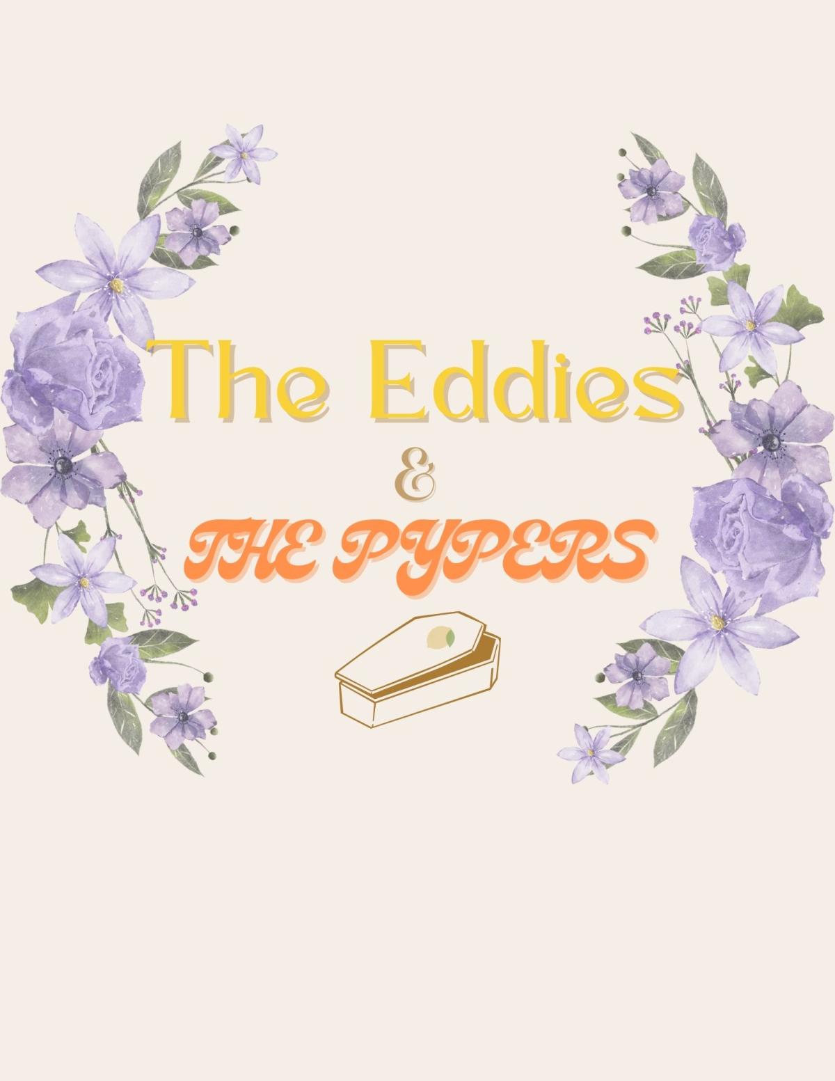 Eddies and the Pypers - Film and Storytelling | Seed&Spark