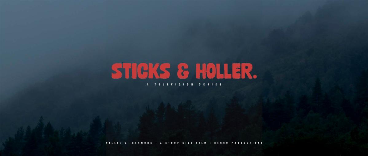 Sticks & Holler - Film and Storytelling | Seed&Spark