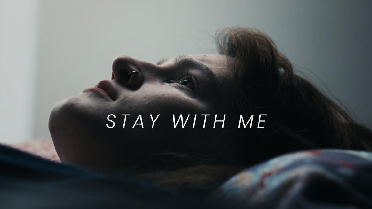 STAY WITH ME - Film and Storytelling | Seed&Spark