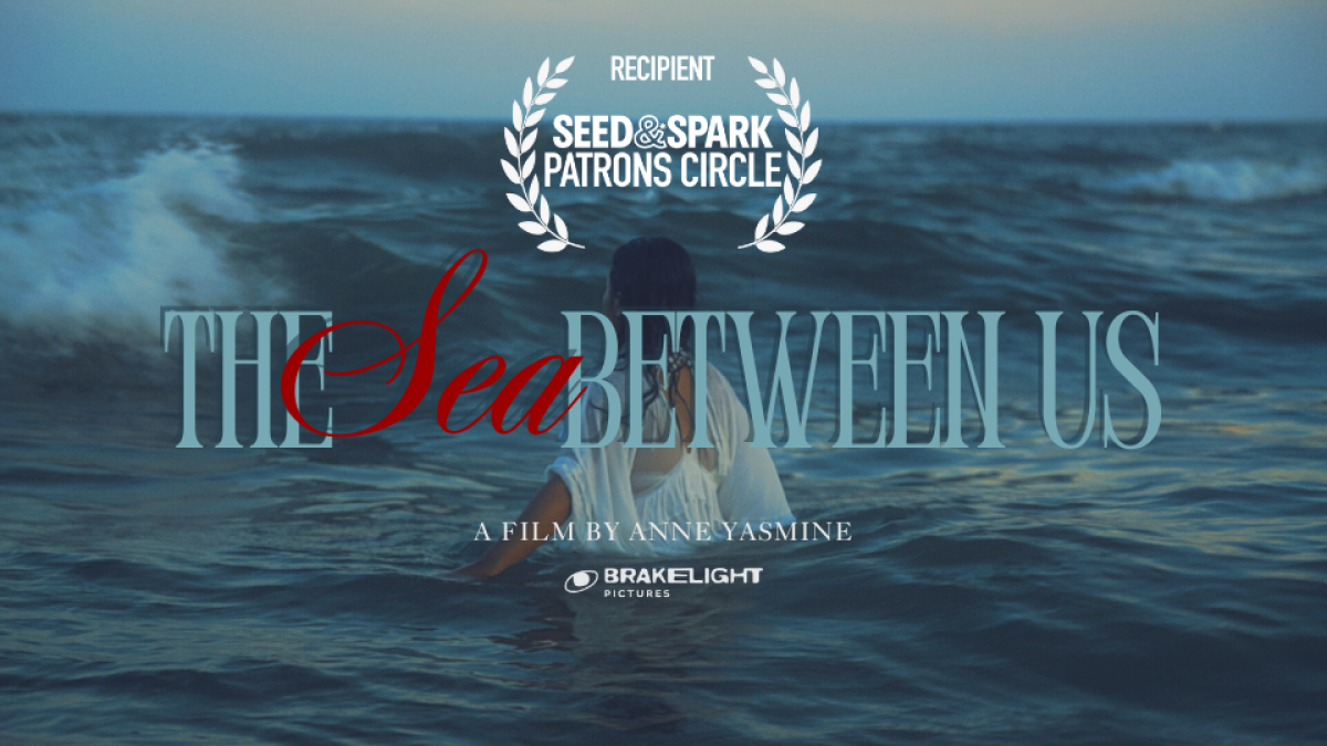 The Sea Between Us - Film and Storytelling | Seed&Spark