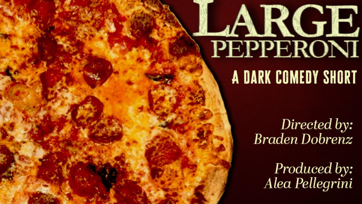 Large Pepperoni - Film and Storytelling | Seed&Spark