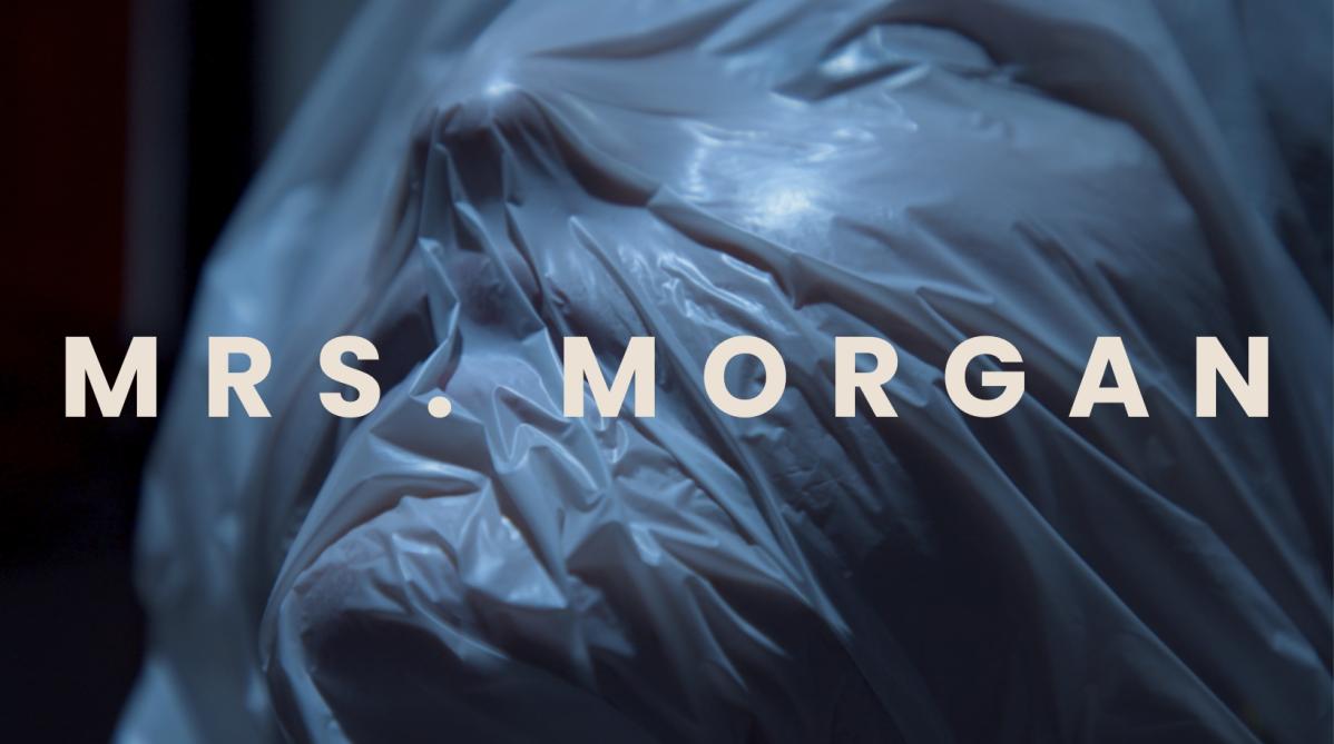 Mrs. Morgan - Film and Storytelling | Seed&Spark