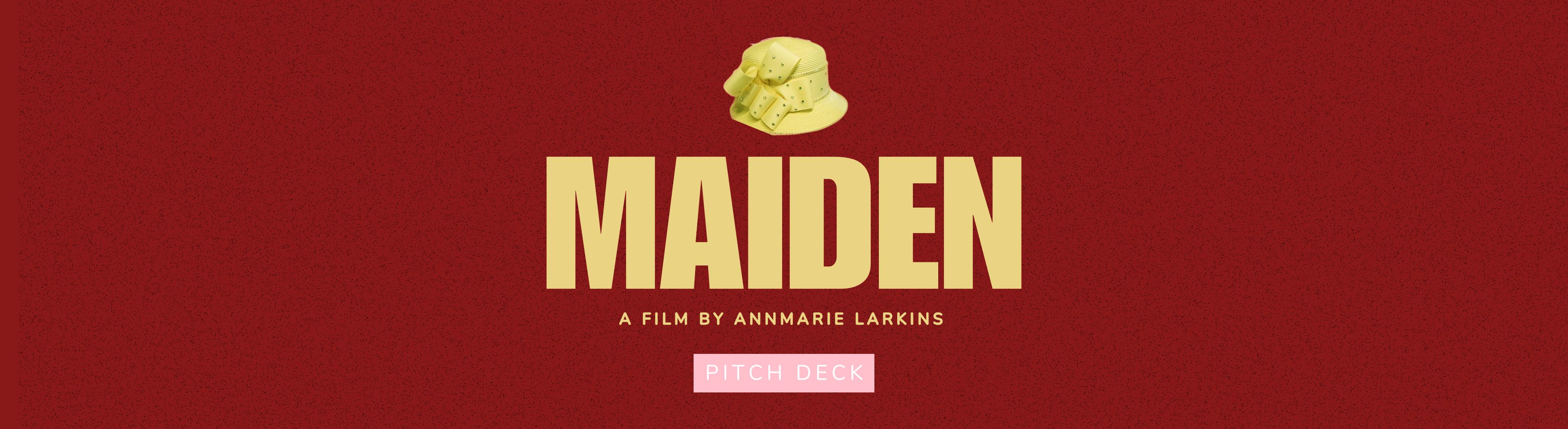 MAIDEN - Film and Storytelling | Seed&Spark